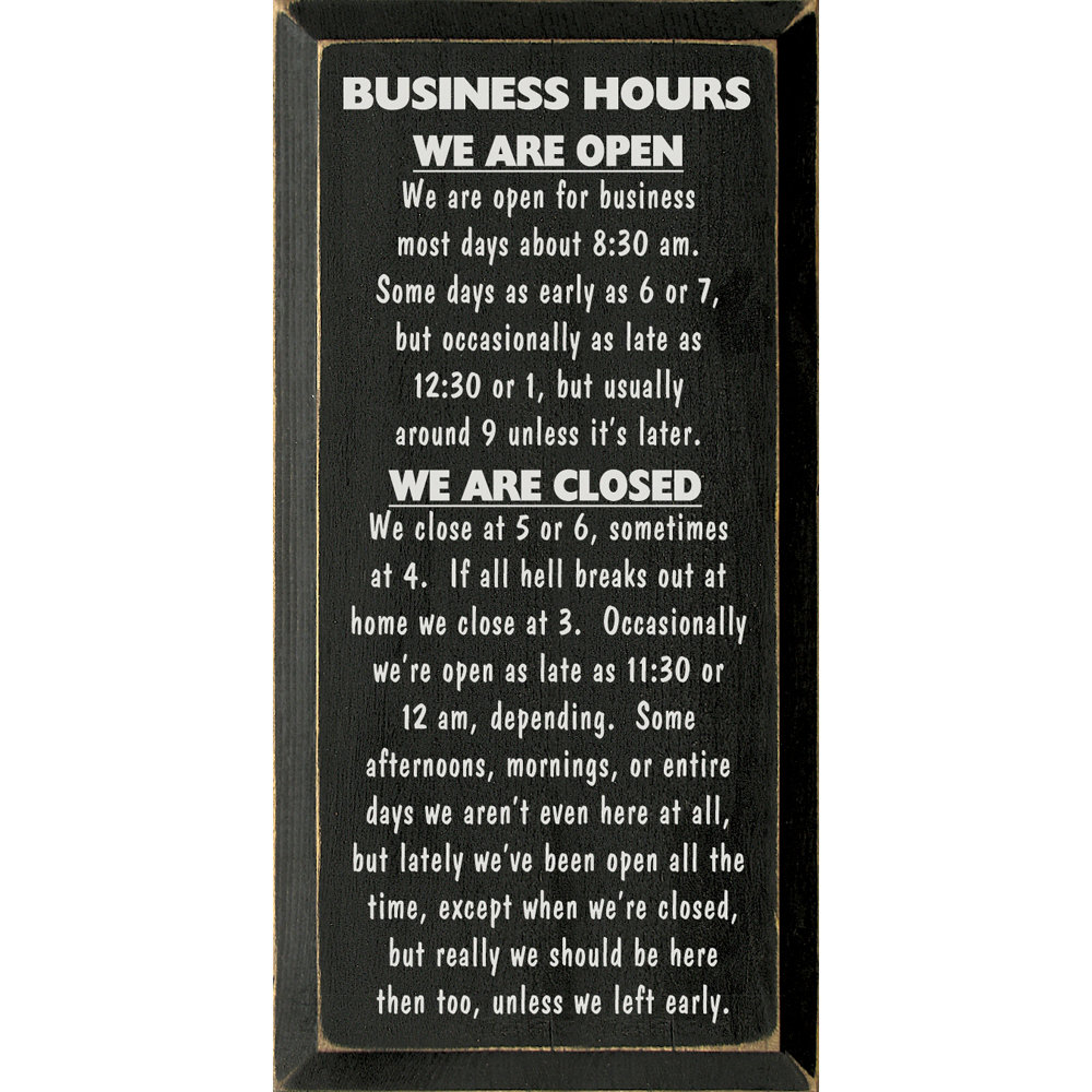 Winston Porter Business Hours Funny Sign Wall Décor | Wayfair