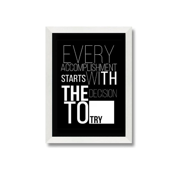Maturi Every Accomplishment Framed Print Wall Art | Wayfair.co.uk