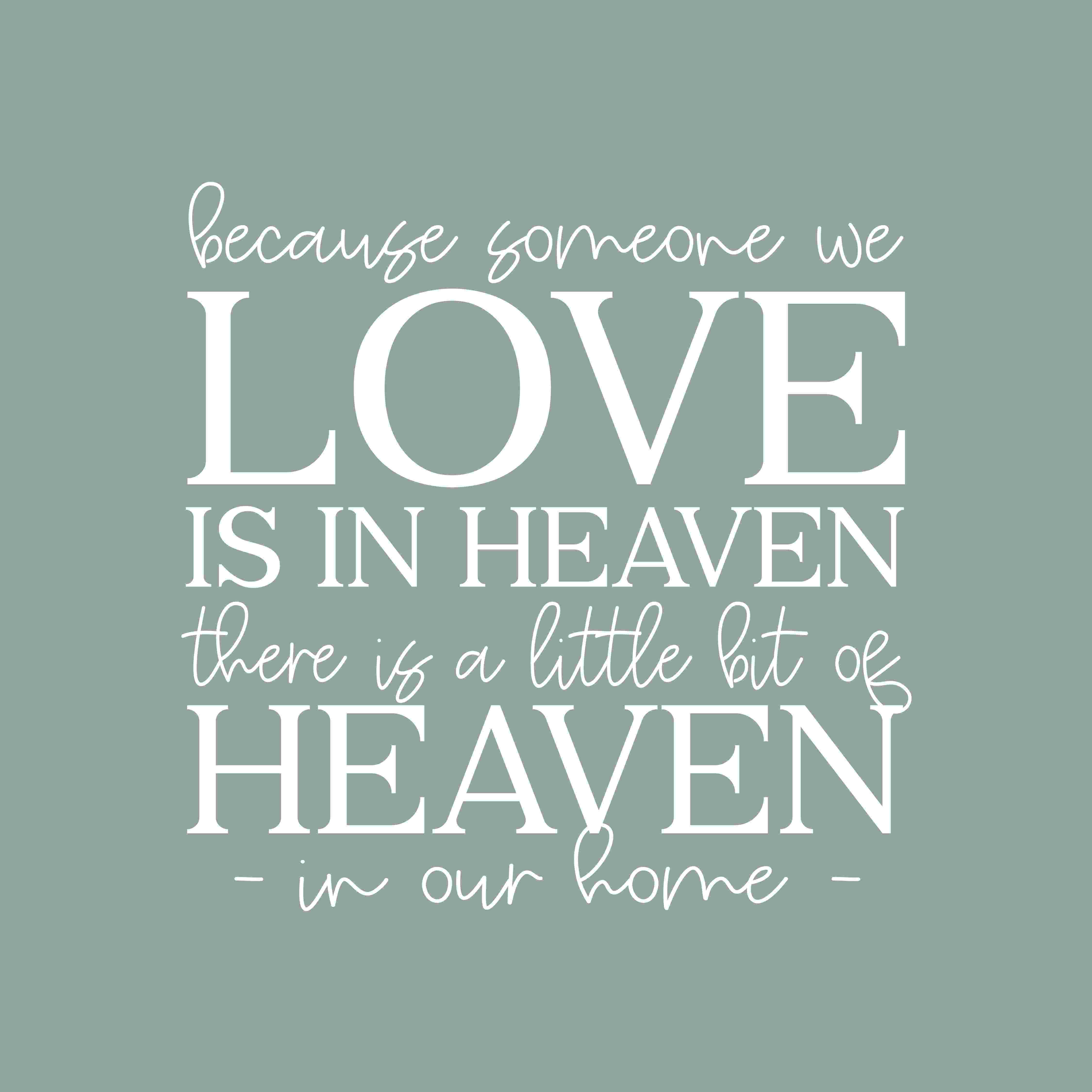 Trinx Because We Love Someone In Heaven Little In Our Home - Wrapped ...
