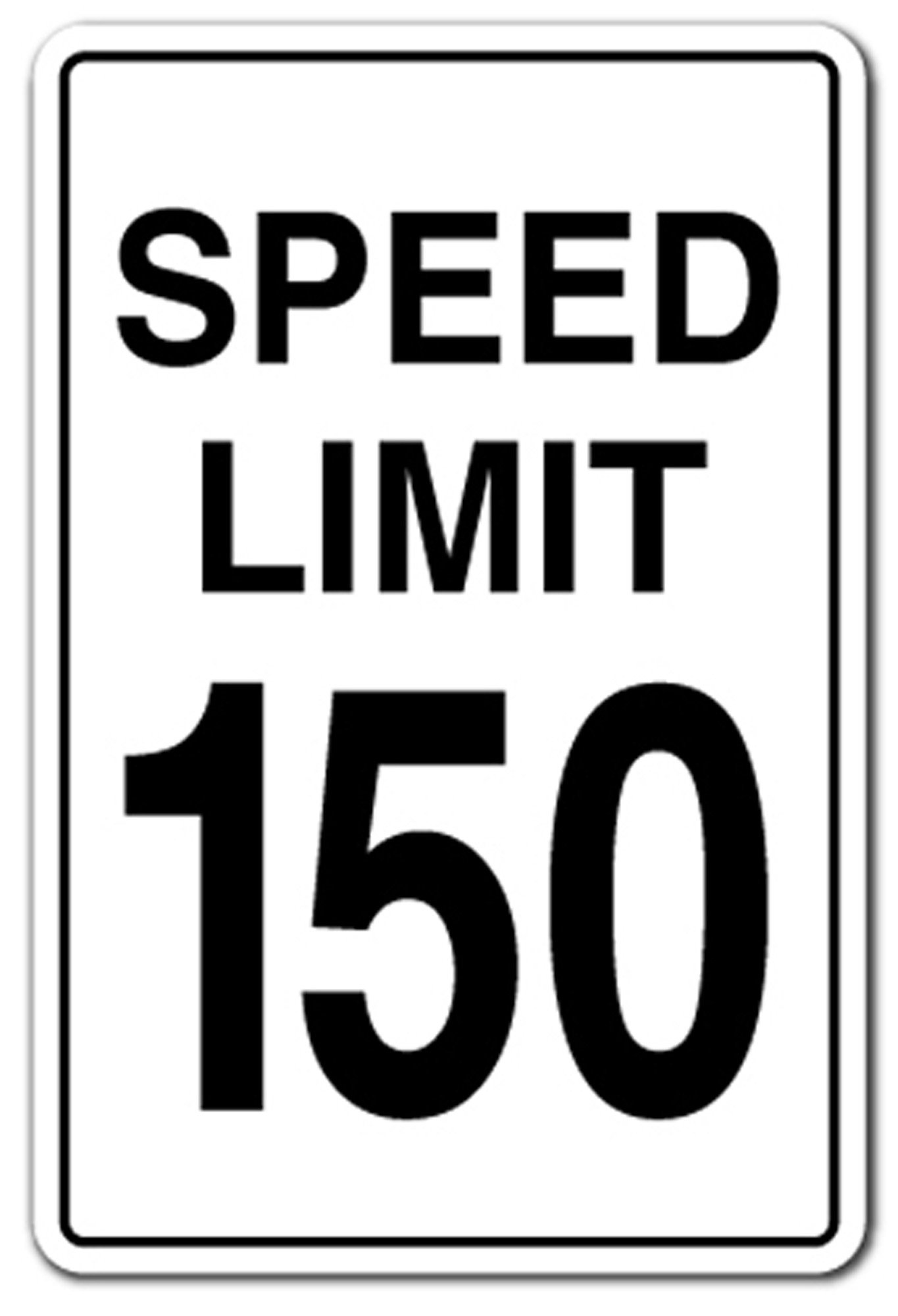 Trinx SPEED LIMIT 150 Sign Driving Car Racing Fast Driver Race | Indoor ...