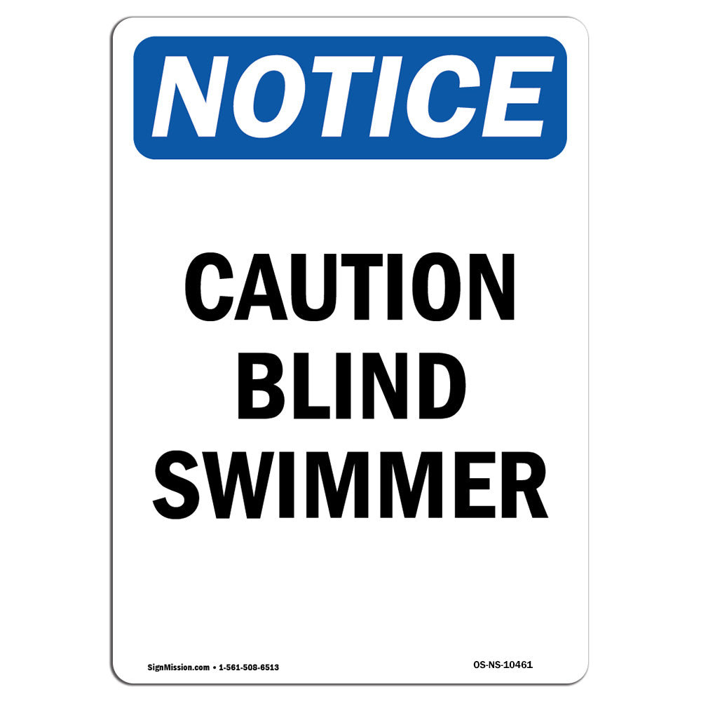 SignMission OSHA Notice - Caution Blind Swimmer Sign | Heavy Duty Sign ...