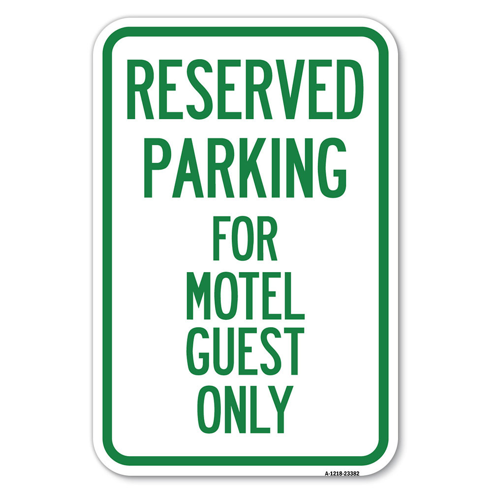 SignMission Parking Reserved For Motel Guest Only/23382 | Wayfair