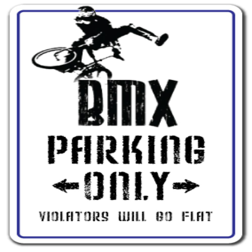 SignMission BMX Sign Parking Race Bike Trick Rider Parts Racer Fun ...