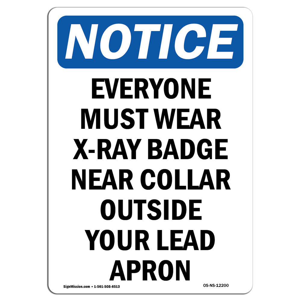 SignMission Everyone Must Wear X-Ray Badge Sign | Wayfair