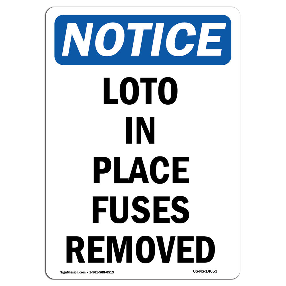 SignMission LOTO in Place Fuses Removed Sign | Wayfair