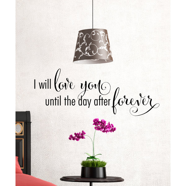 Winston Porter The Day After Forever Wall Quotes Decal & Reviews | Wayfair