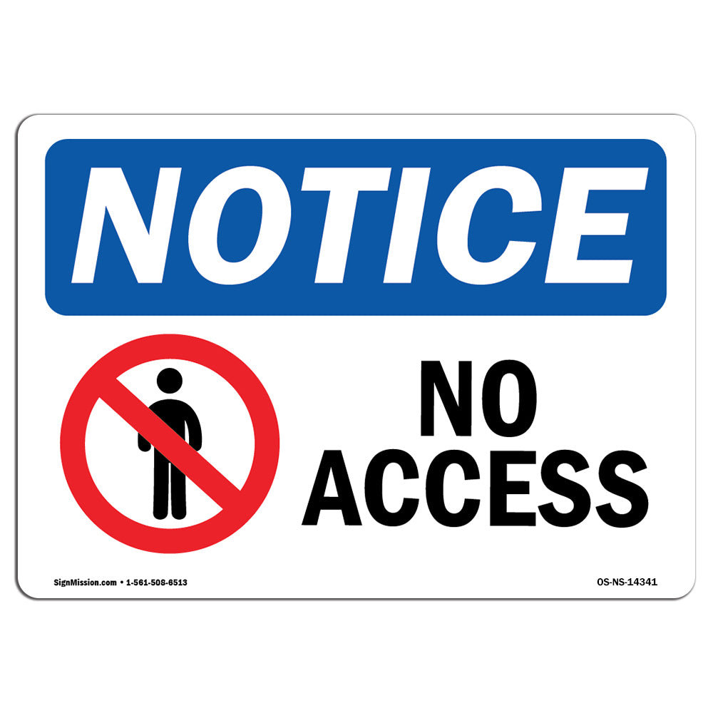 SignMission Osha Notice No Access Sign with Symbol | Wayfair