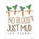 Maturi No Blood Just Mud Sign Tin Wall Décor | Wayfair.co.uk
