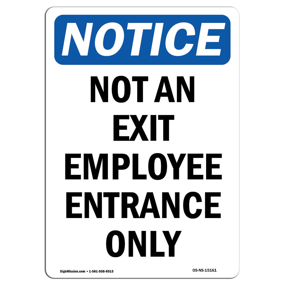 SignMission Not An Exit Employee Entrance Only Sign | Wayfair