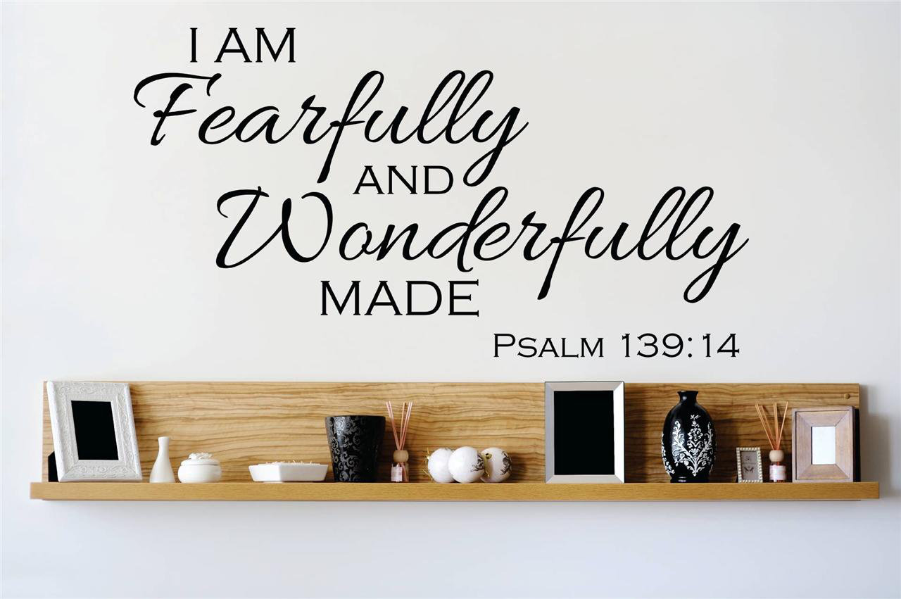 Design With Vinyl I am Fearfully and Wonderfully Made Psalm 13914 Wall ...