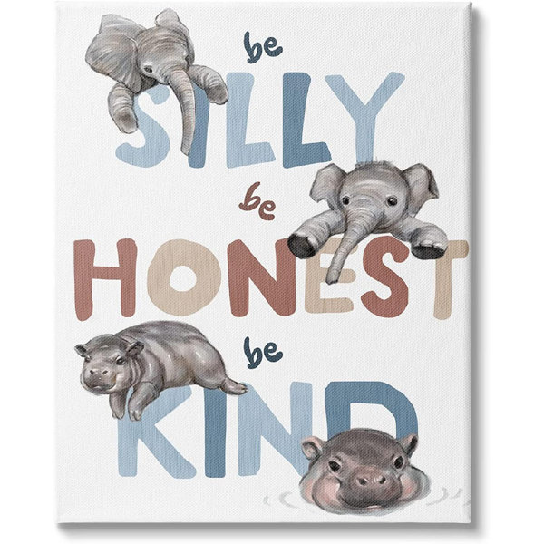 Latitude Run® Be Silly Honest Kind - Wrapped Canvas Print | Wayfair