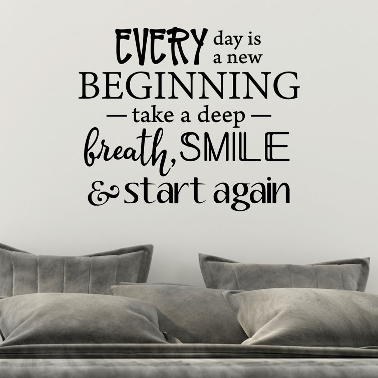 Winston Porter Every Day is a New Beginning Wall Decal & Reviews | Wayfair