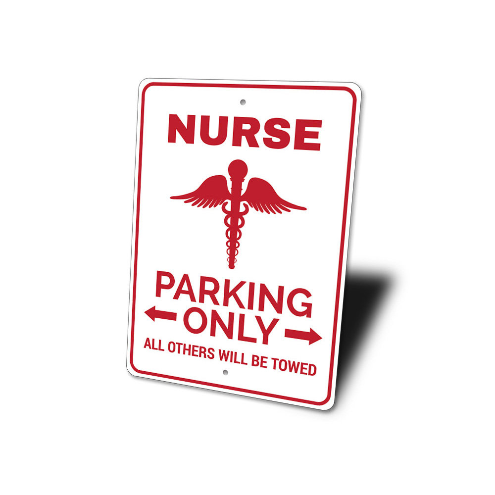 Lizton Sign Shop, Inc Nurse Parking Aluminum Sign | Wayfair