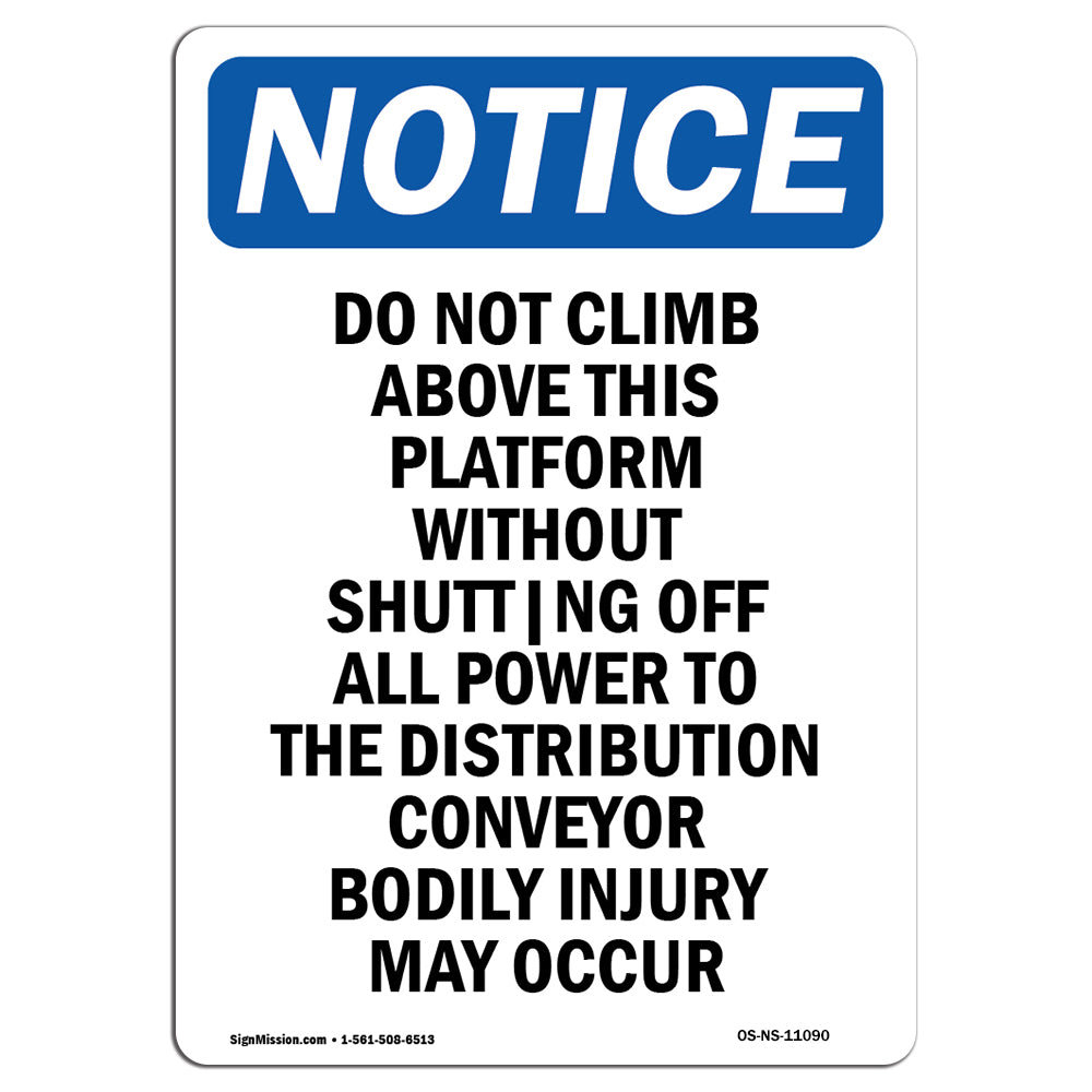 SignMission OSHA Notice - Do Not Climb Above This Platform Sign | Heavy ...