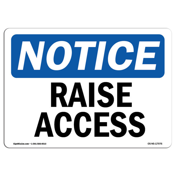 SignMission Raise Access Sign | Wayfair