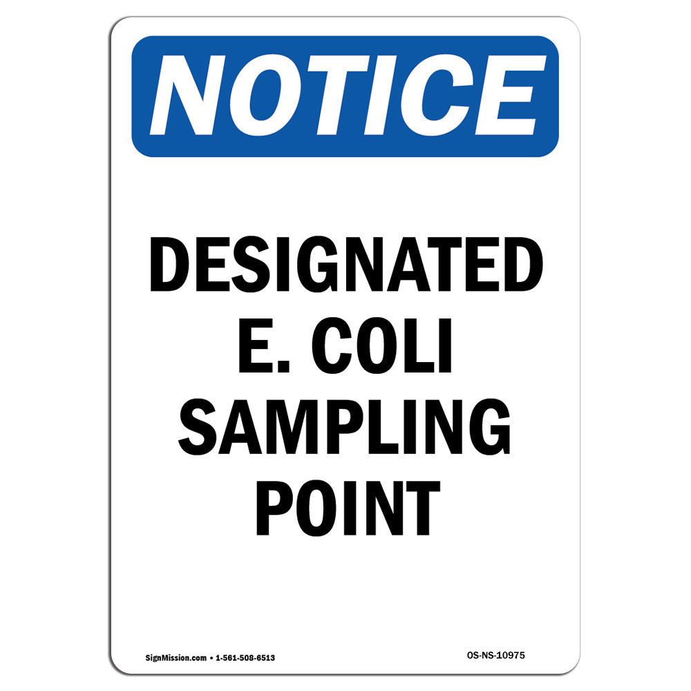 SignMission Osha Notice - Designated E. Coli Sampling Point Sign | Wayfair
