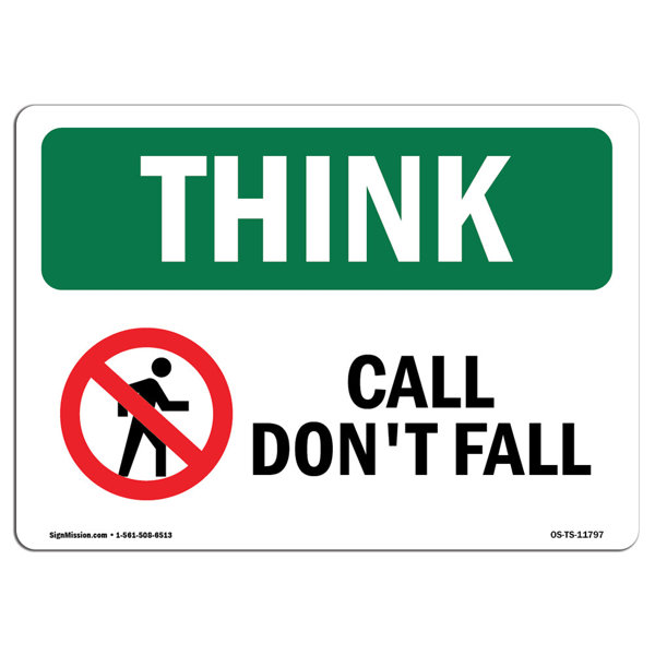 SignMission Call Don't Fall Sign | Wayfair