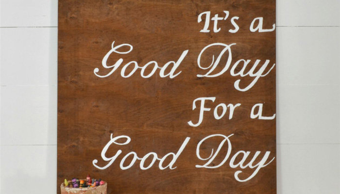 1-Hour DIY: It's a Good Day Sign | Wayfair