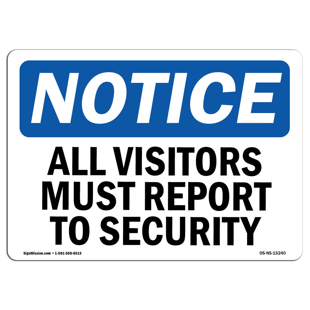 SignMission Notice All Visitors Must Report To Security Sign | Wayfair