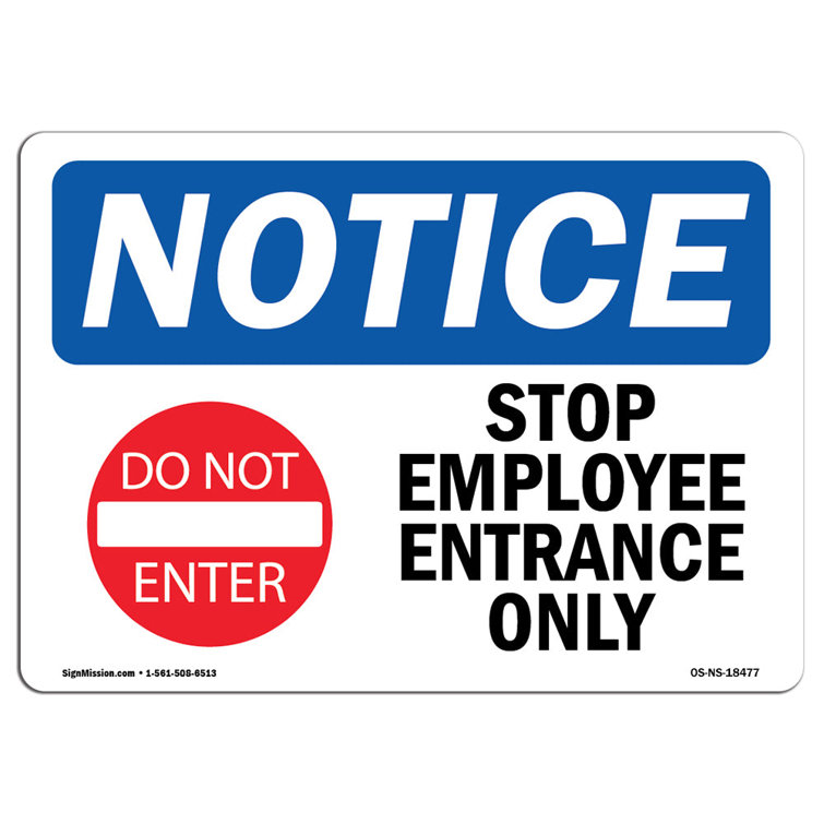 SignMission Stop Employee Entrance Only Sign - Wayfair Canada