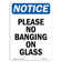 SignMission Please No Banging On Glass Sign | Wayfair