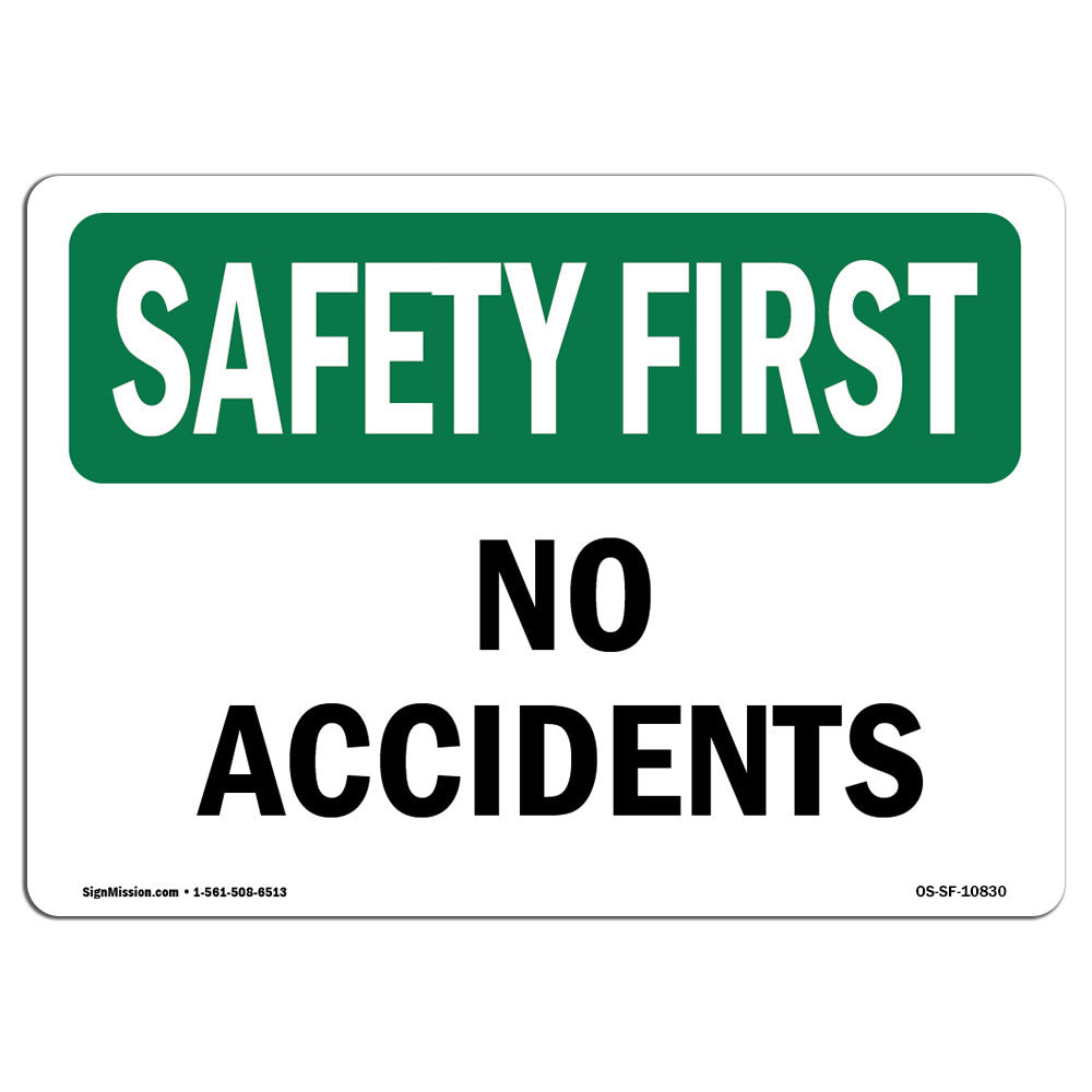 SignMission Osha Safety First Sign - No Accidents - Wayfair Canada