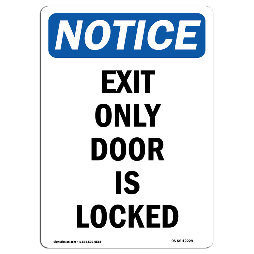 SignMission Notice - Exit Only Door Is Locked Sign | Wayfair