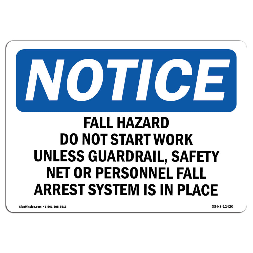 SignMission Fall Hazard Do Not Start Work Unless Guardrail Sign | Wayfair