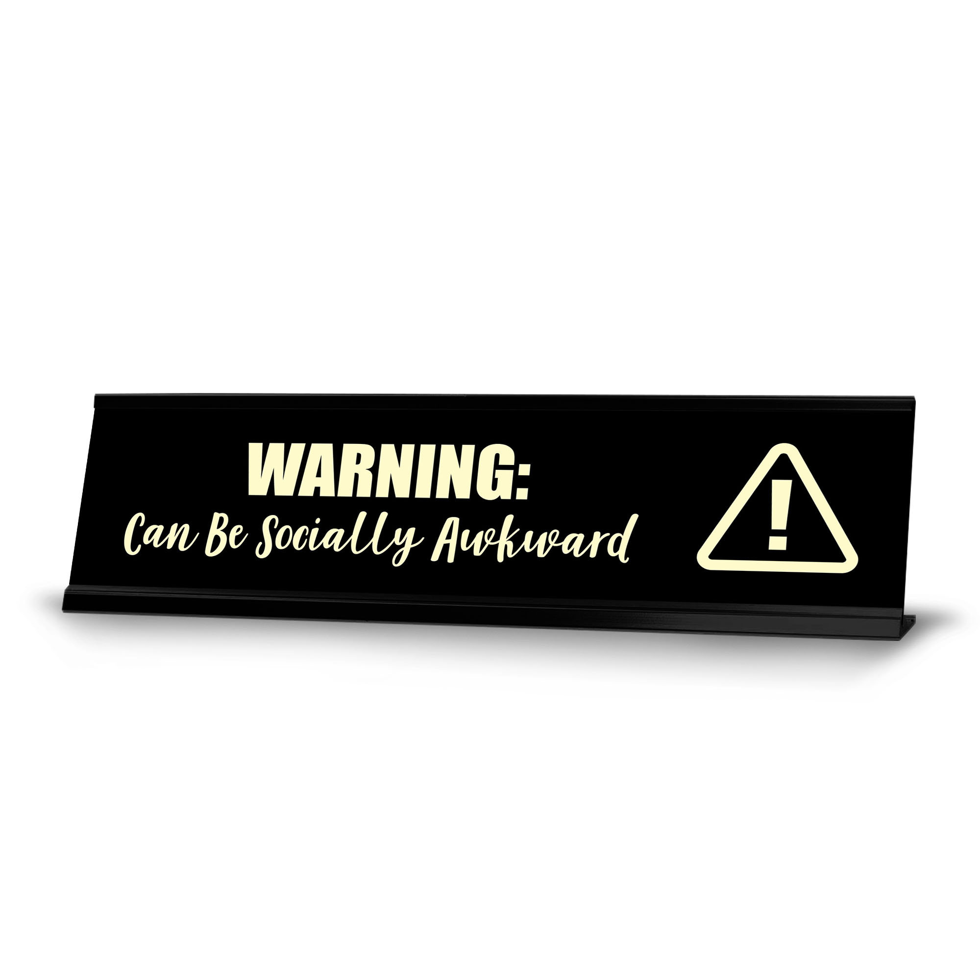 Signs ByLITA Warning: Can Be Socially Awkward Desk Sign | Wayfair
