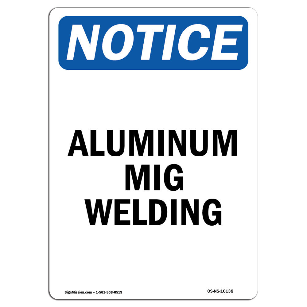 SignMission Osha Notice Aluminum MIG Welding Sign | Wayfair
