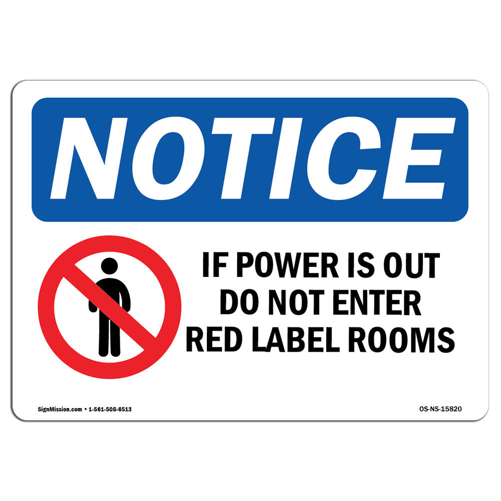 SignMission Osha Notice - Notice If Power Is Out Do Not Sign With ...