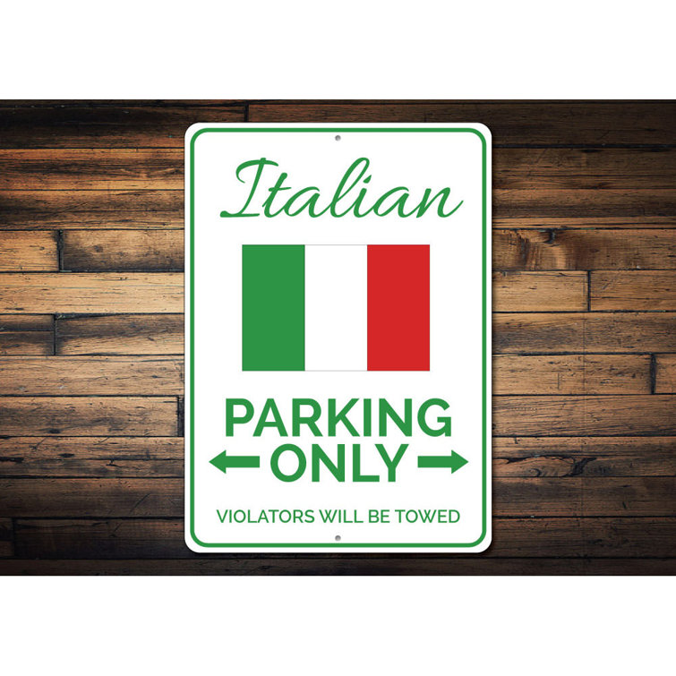 Lizton Sign Shop, Inc Italian Parking Aluminum Sign | Wayfair
