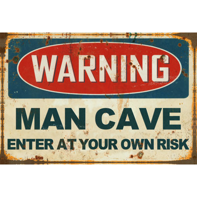 Maturi Warning Man Cave Metal Sign | Wayfair.co.uk