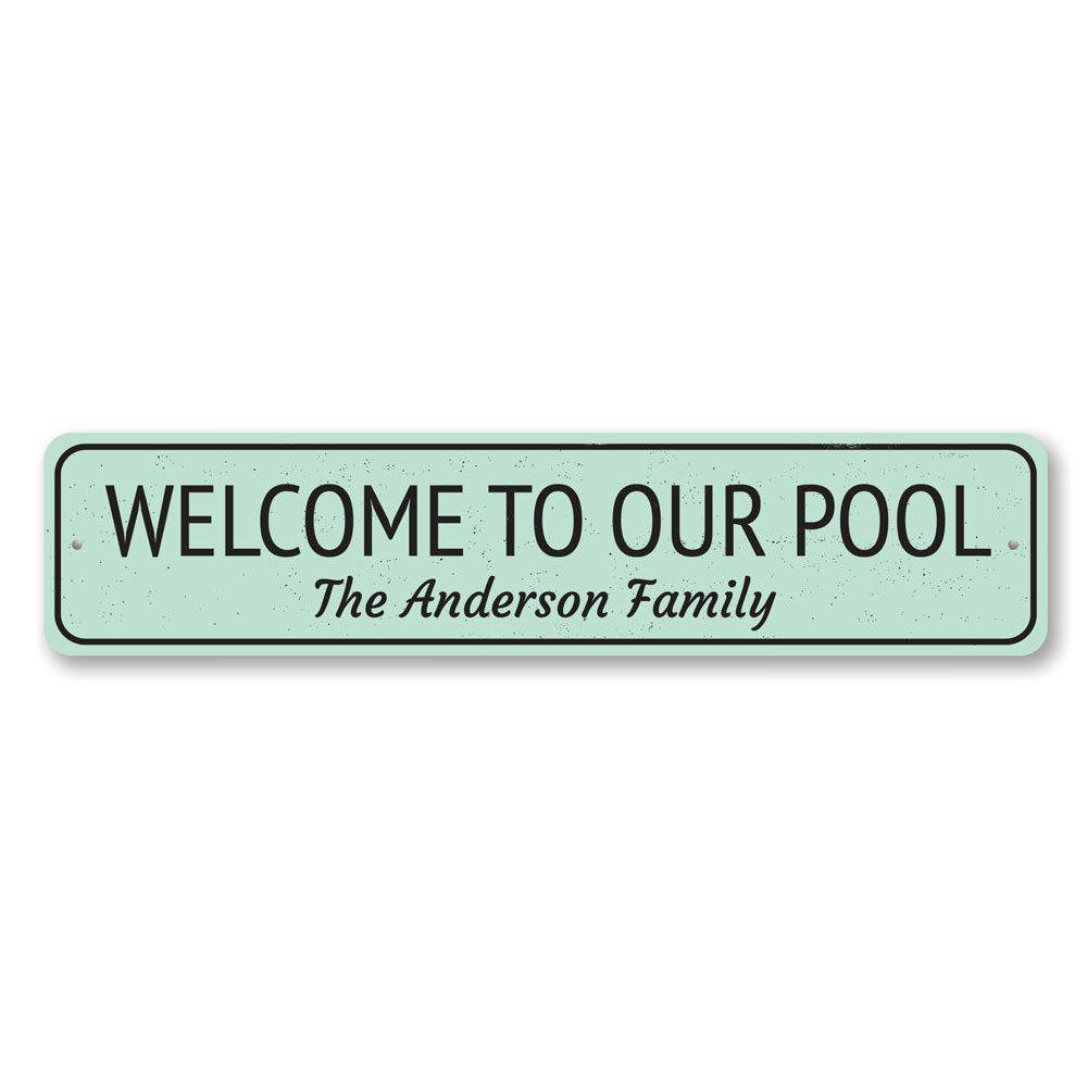 Lizton Sign Shop, Inc Welcome To Our Pool Custom Aluminum Sign | Wayfair Lizton Sign Shop, Inc Welcome To Our Pool Custom Aluminum Sign | Wayfair
