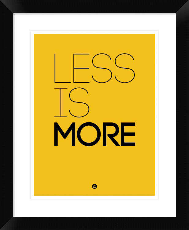 Naxart Less Is More Poster Yellow - Picture Frame Textual Art | Wayfair