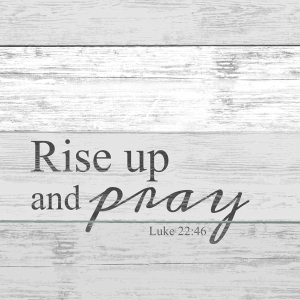 Trinx Rise Up Pray Gray - Wrapped Canvas Print | Wayfair