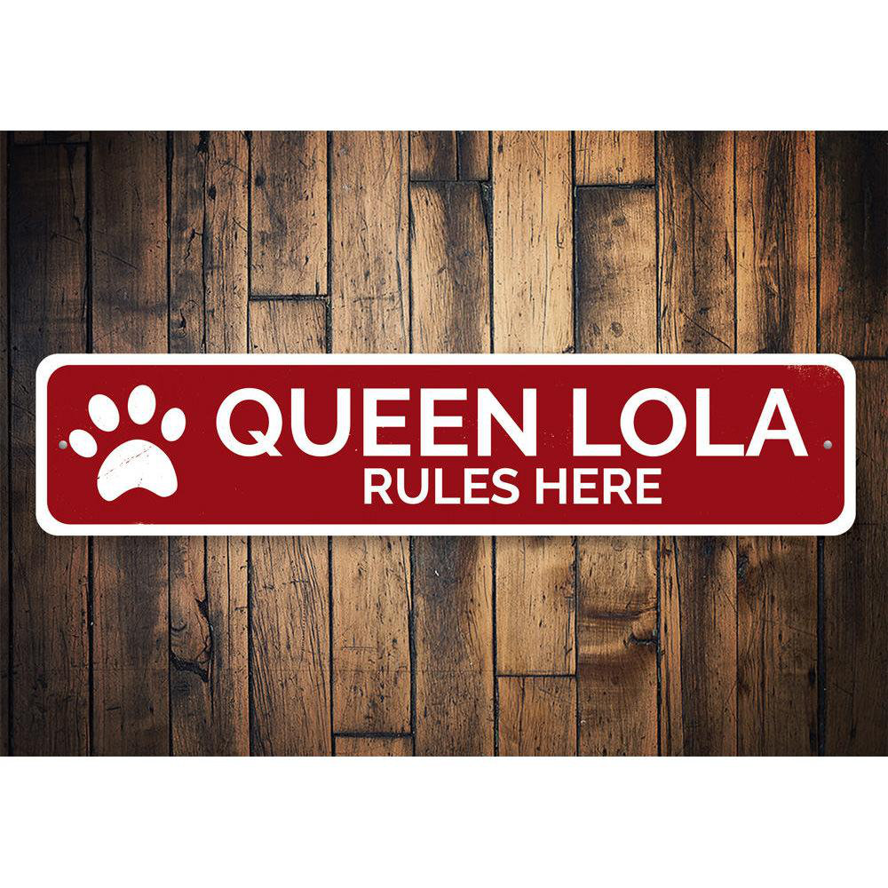Lizton Sign Shop, Inc Queen Rules Here Pet Custom Aluminum Sign | Wayfair
