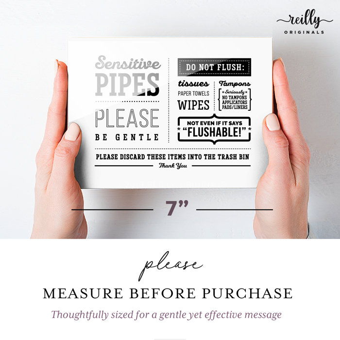 Reilly Originals Sensitive Pipes Do Not Flush Sign & Reviews | Wayfair