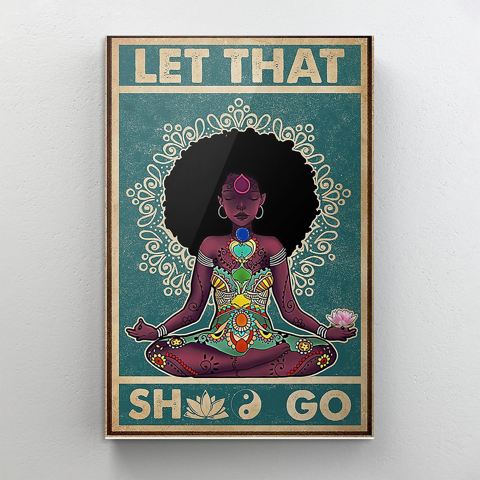 Trinx Let That Shit Go Black Girl Yoga - 1 Piece Rectang Let That Shit ...