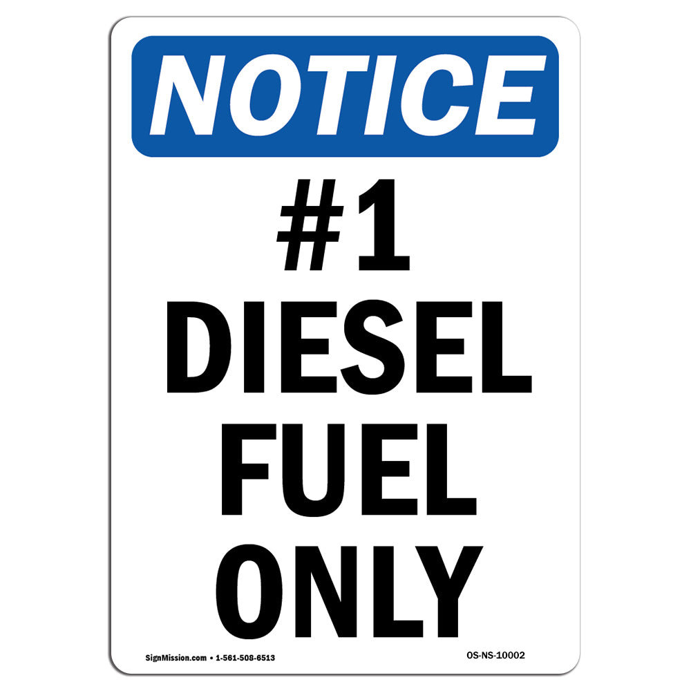 SignMission Osha Notice #1 Diesel Fuel Only Sign | Wayfair