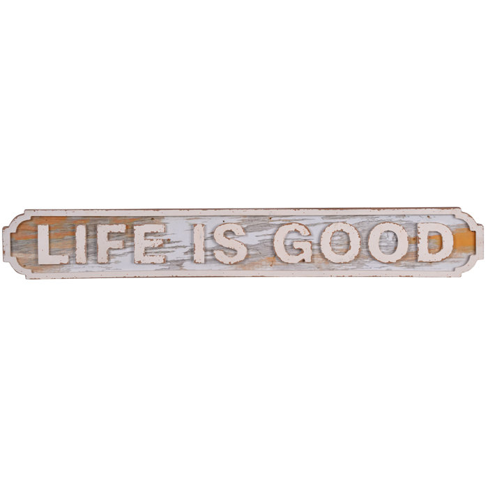 Millwood Pines Life is Good Sign Wall Décor & Reviews | Wayfair