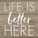 Maturi Life Better Here 2 | Wayfair.co.uk