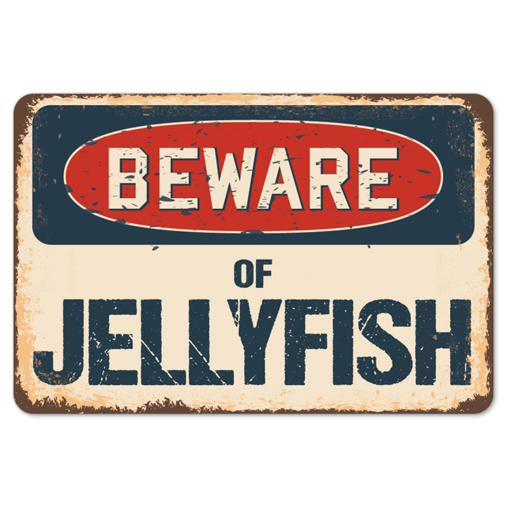 SignMission Decal-Jellyfish_Beware Of Jellyfish Rustic Sign Signmission ...