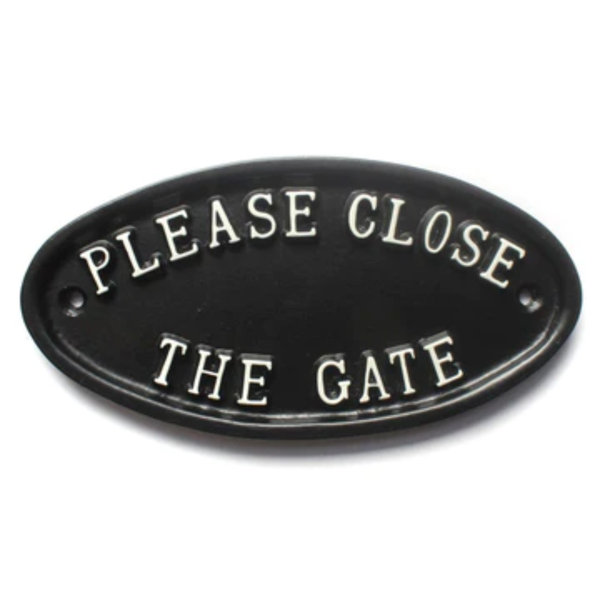 Maturi Please Close The Gate Sign | Wayfair.co.uk
