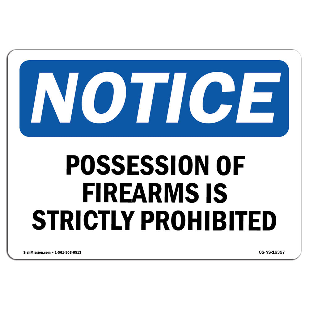 SignMission Osha Notice Possession Of Firearms Strictly Prohibited Sign ...