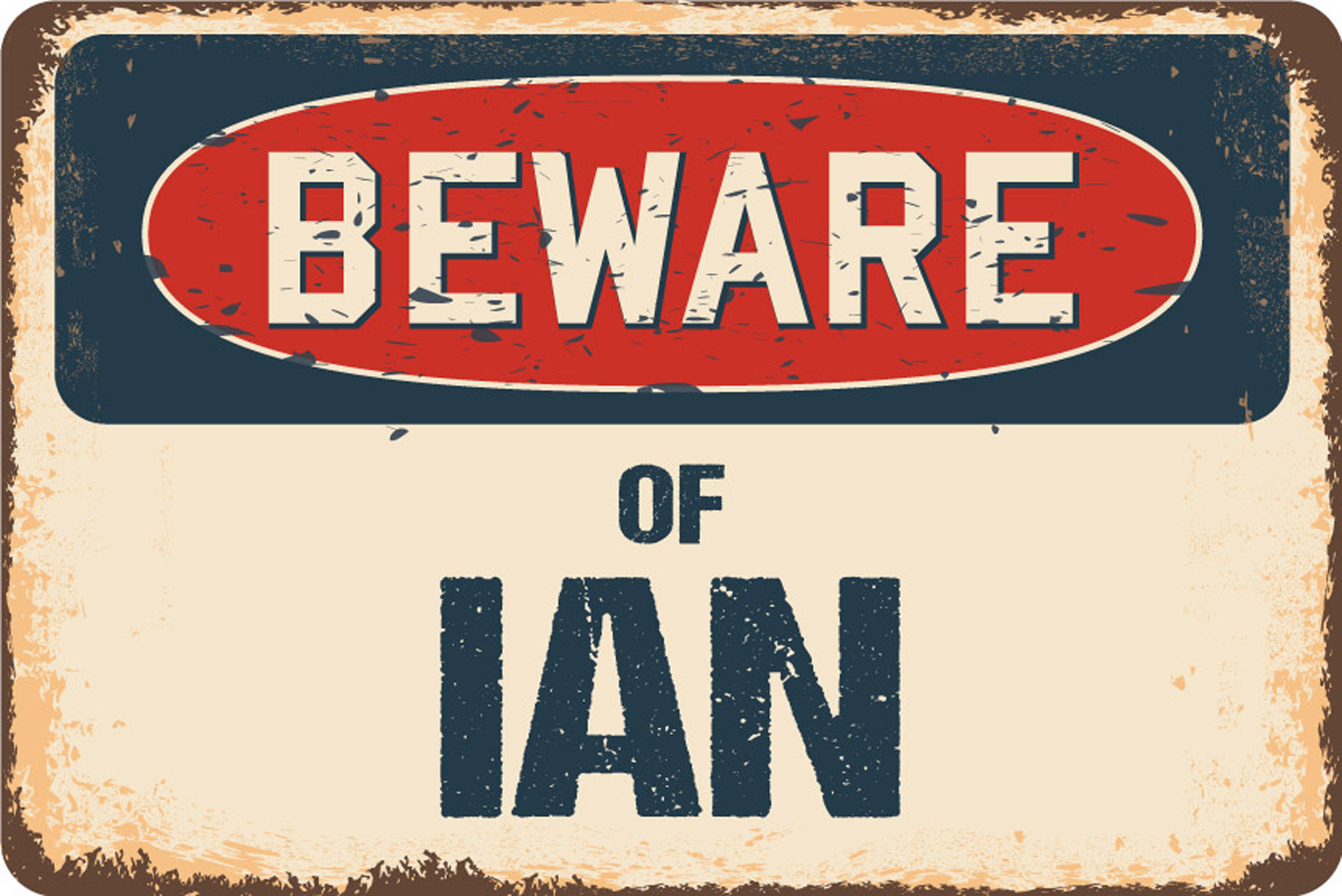 SignMission Beware of Ian Sign | Wayfair