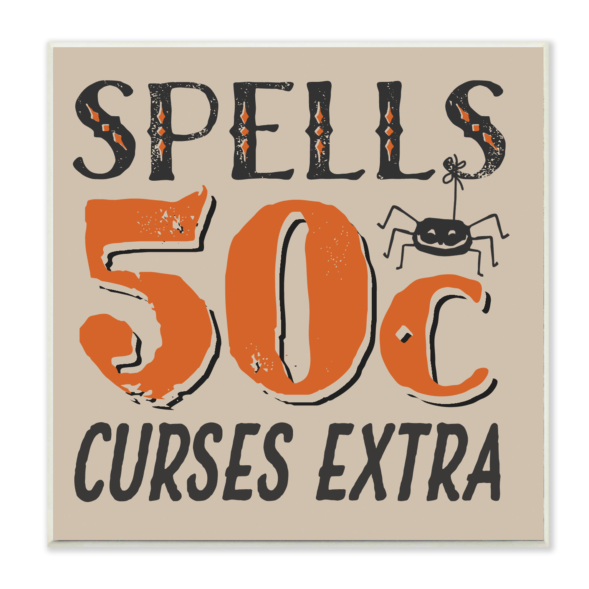 The Holiday Aisle® Spells For Sale Curses Extra Spider Typography ...