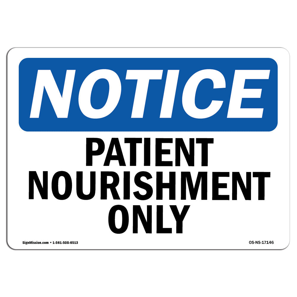 SignMission Patient Nourishment Only Sign | Wayfair