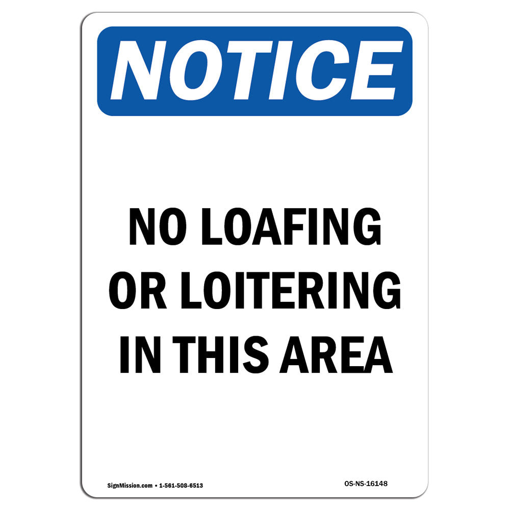 SignMission No Loafing or Loitering in This Area Sign | Wayfair