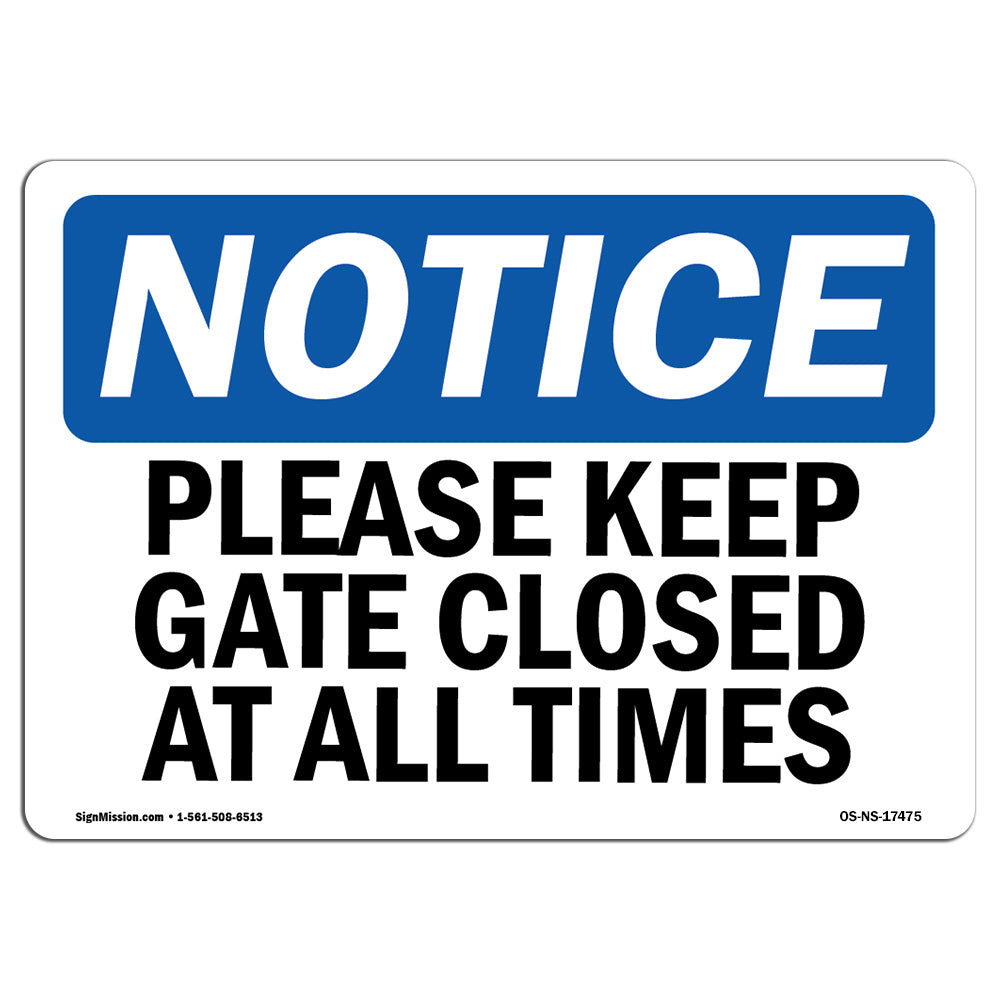 SignMission Please Keep Gate Closed at All Times Sign | Wayfair